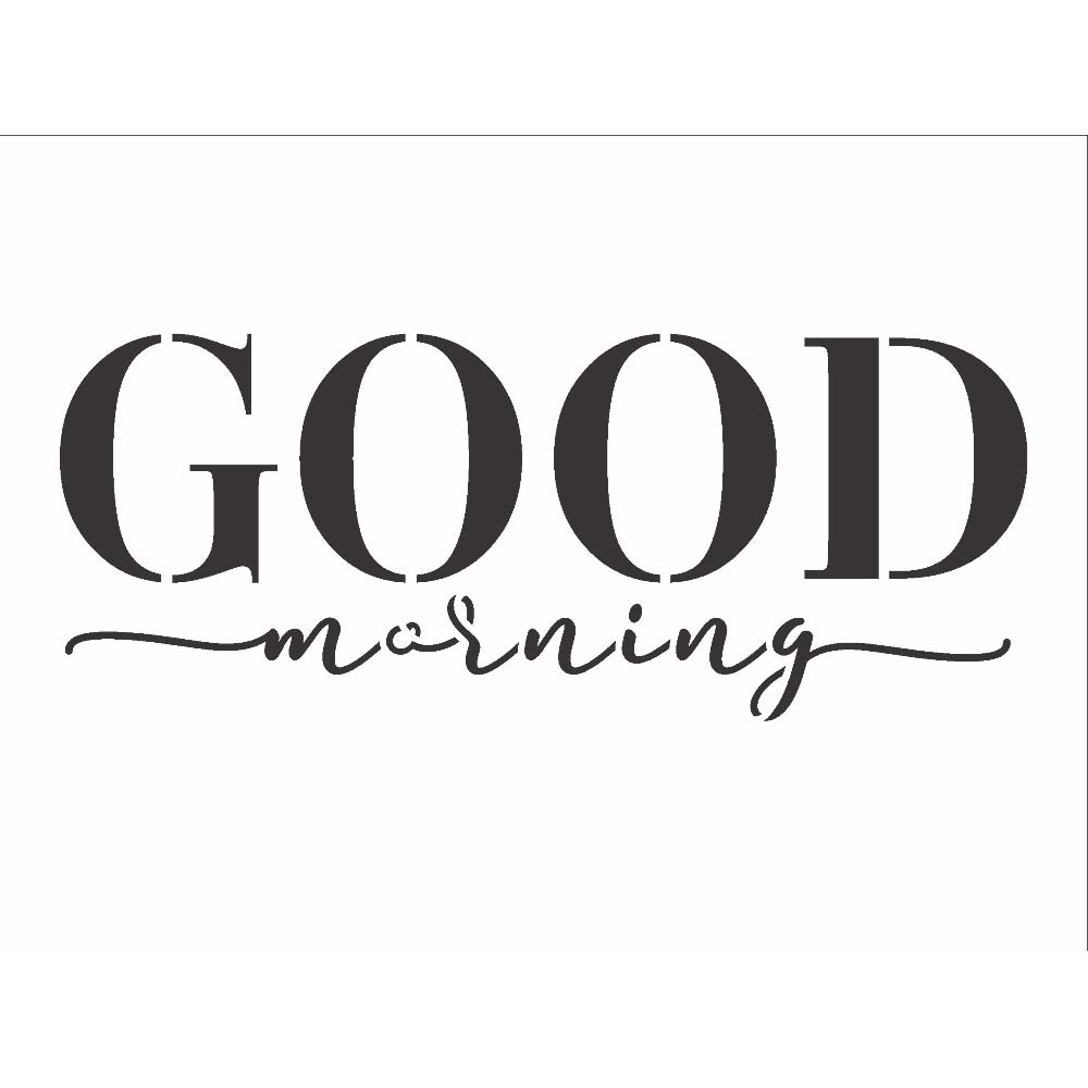 Stencil para Pintura Good Morning - OPA 3198 - Bazar Horizonte